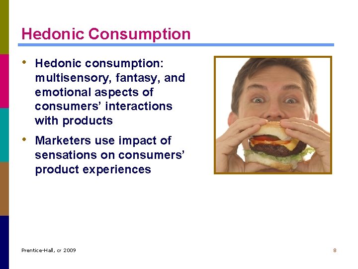 Chapter 2 Perception CONSUMER BEHAVIOR 8 e Michael