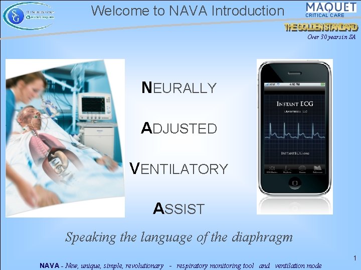 Welcome to NAVA Introduction CRITICAL CARE Over 30