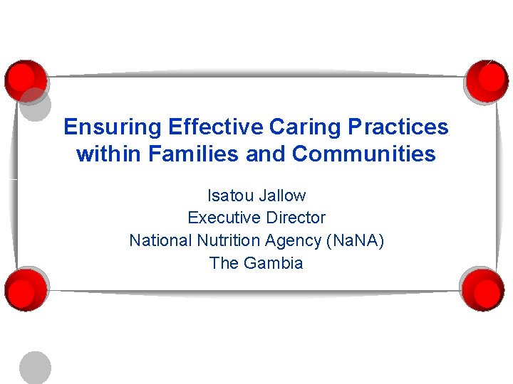 Ensuring Effective Caring Practices within Families and Communities
