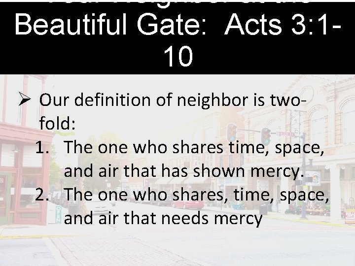 Your Neighbor at the Beautiful Gate Your Neighbor