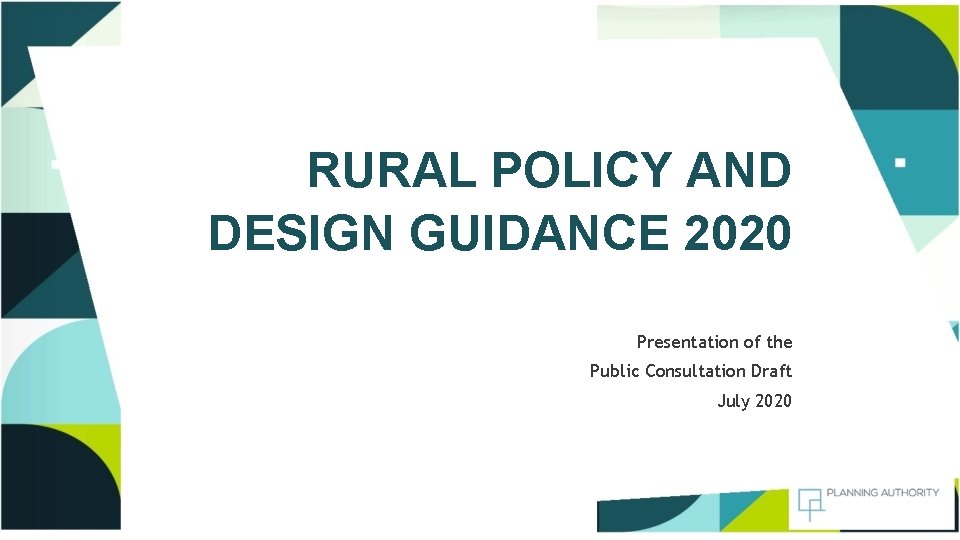 RURAL POLICY AND DESIGN GUIDANCE 2020 Presentation of