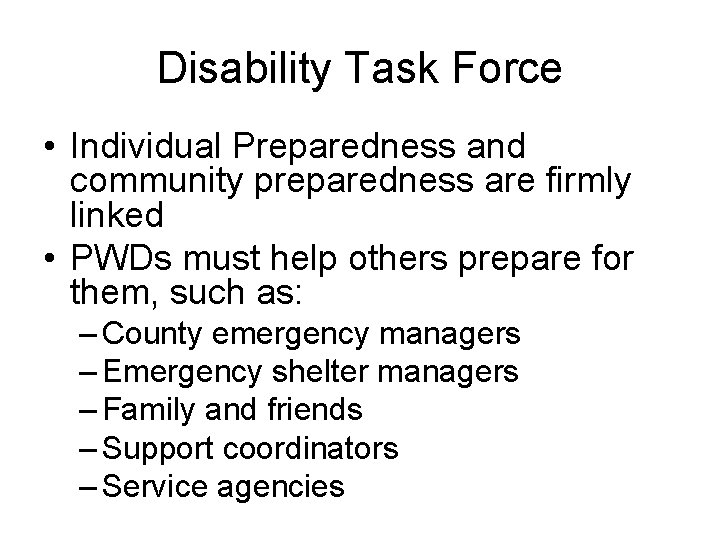 Disability Task Force Started in Fall 2003 Unofficial