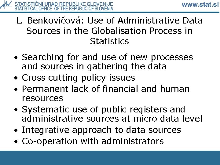 Globalisation processes in the field of statistics Discussion