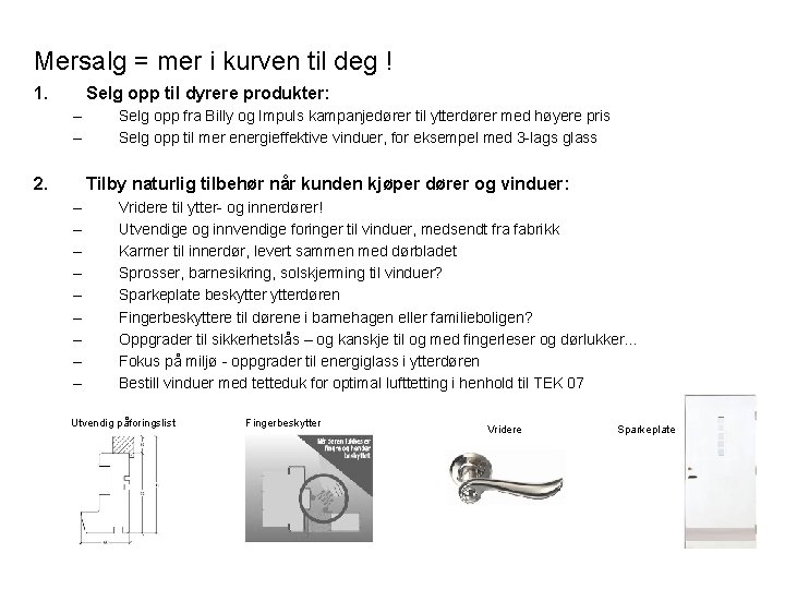 Mersalg mer i kurven til deg 1 Selg