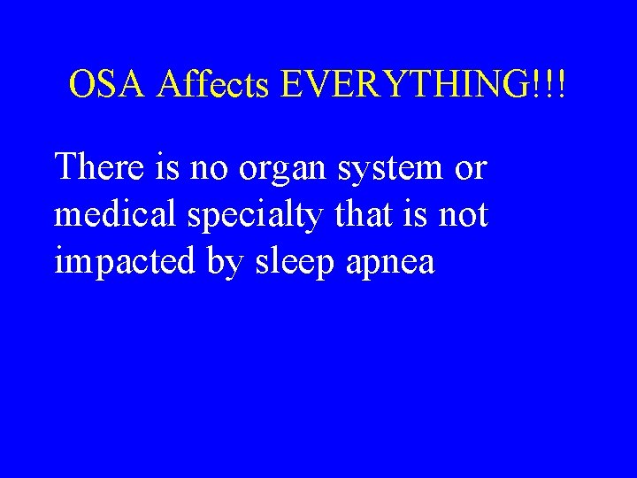 Everything you ever wanted to know about Obstructive