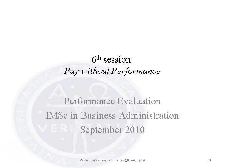 6 th session Pay without Performance Evaluation IMSc