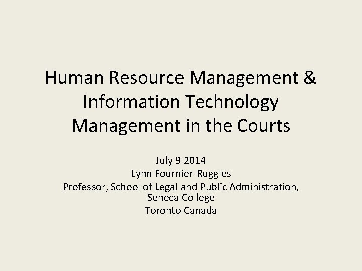 Human Resource Management Information Technology Management in the