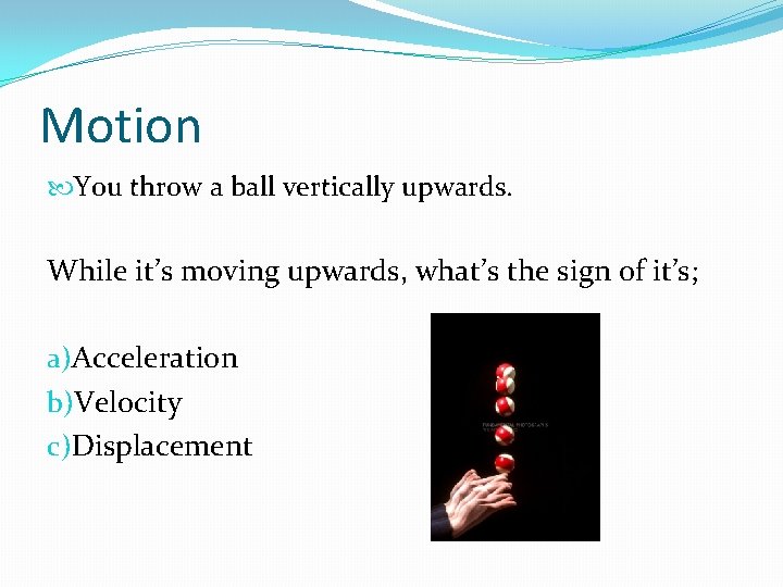 Year 11 General Physics quiz Motion and Forces