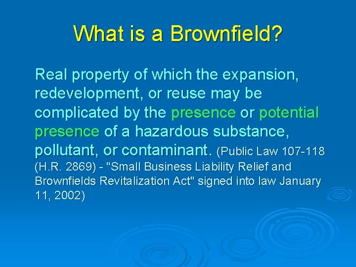 What are Brownfields and Do I have One