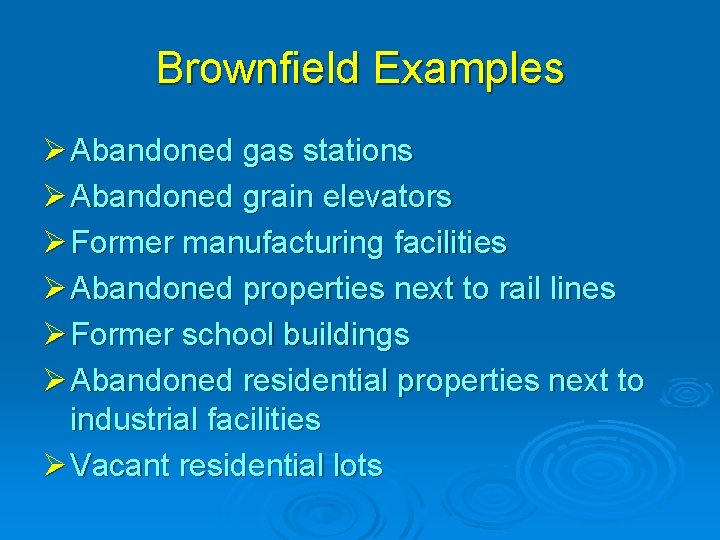 What are Brownfields and Do I have One