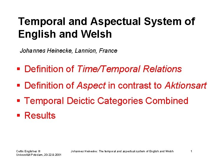Temporal and Aspectual System of English and Welsh