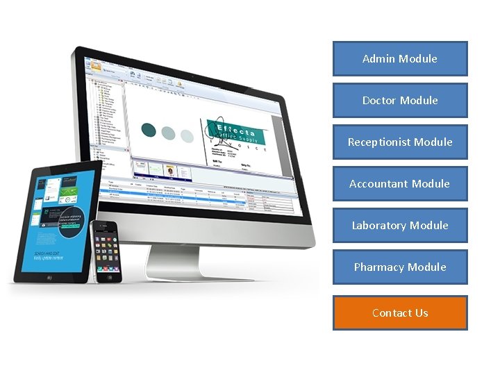 Admin Module Doctor Module Receptionist Module Accountant Module