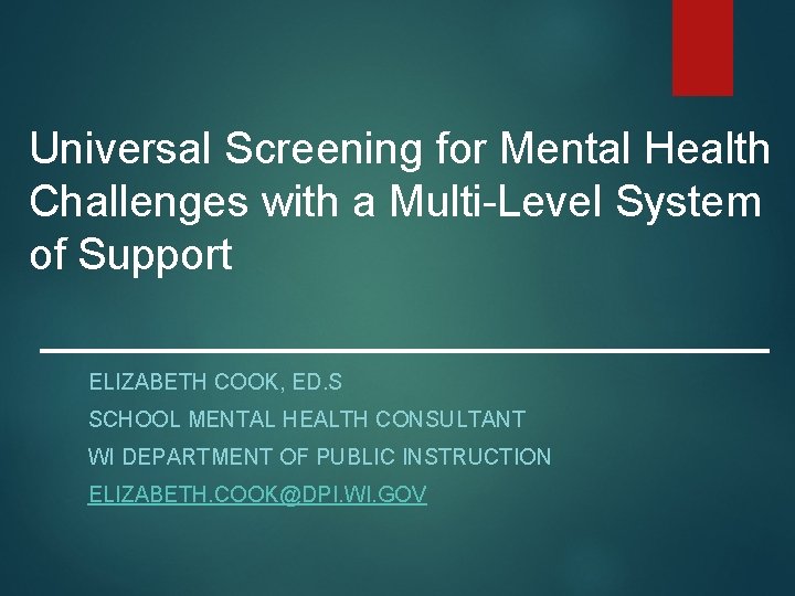 Universal Screening for Mental Health Challenges with a
