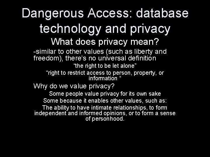 Dangerous Access database technology and privacy What does
