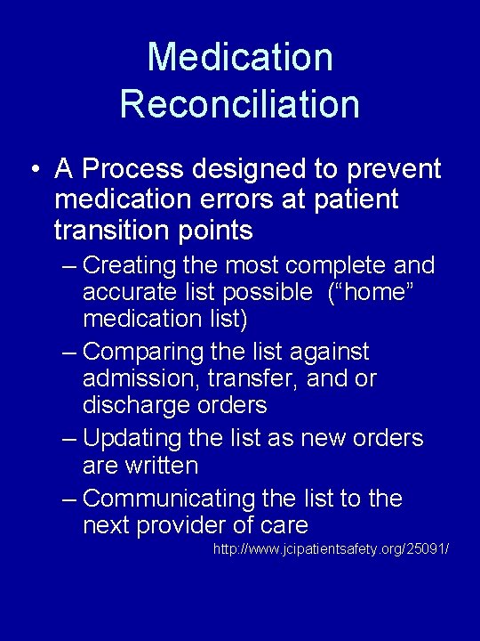 Preparing your data base for Medication Reconciliation ORX