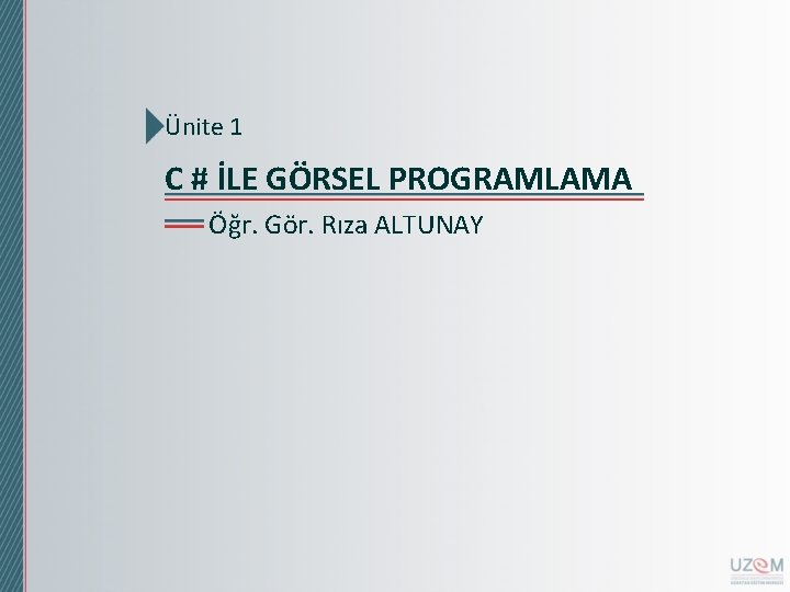 nite 1 C LE GRSEL PROGRAMLAMA r Gr