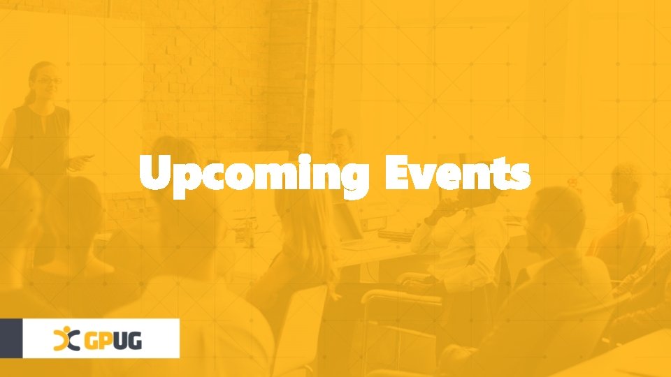 How to Get Engaged in Your GPUG Community