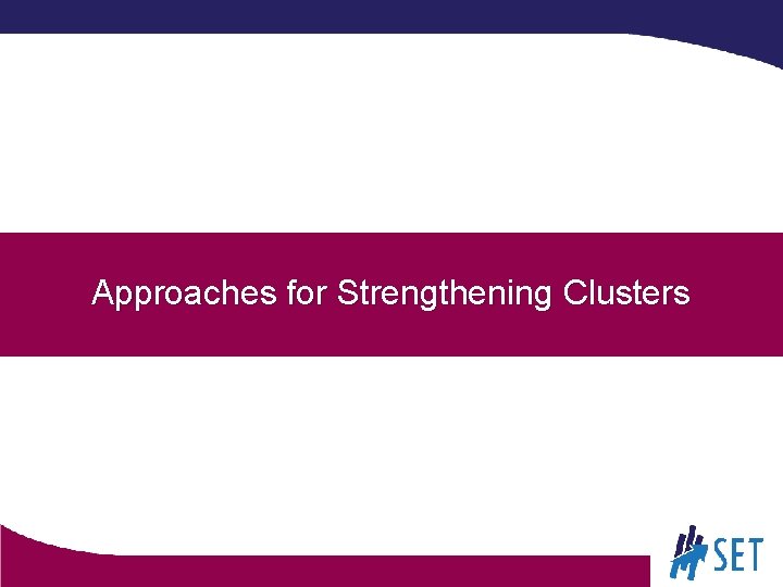 Evidence Based Planning Session 2 Review Clusters you