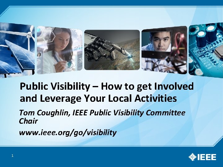 Public Visibility How to get Involved and Leverage