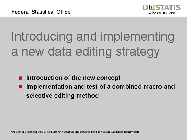Federal Statistical Office Introducing and implementing a new