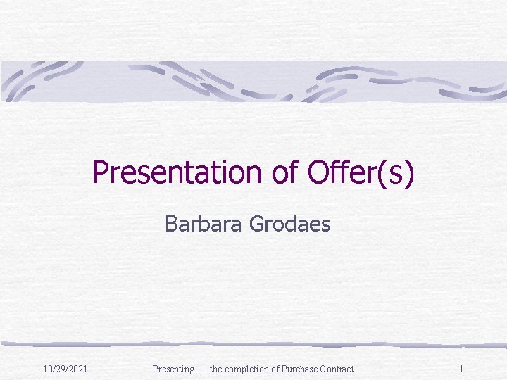 Presentation of Offers Barbara Grodaes 10292021 Presenting the