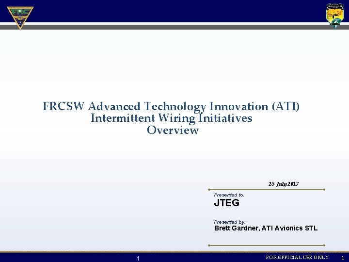 FRCSW Advanced Technology Innovation ATI Intermittent Wiring Initiatives