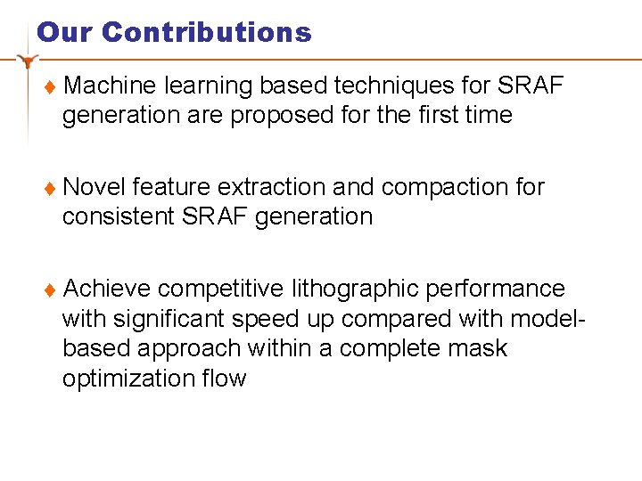 A Machine Learning Based Framework for SubResolution Assist