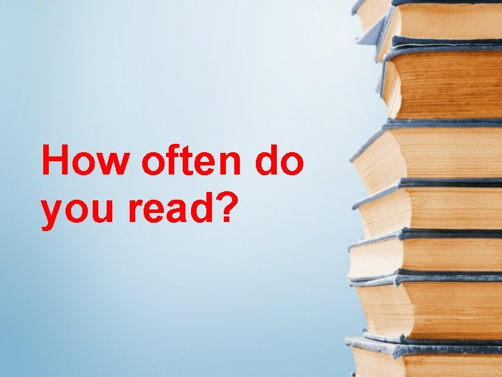 Effective Reading Habits 2018 New Student Orientation Presenter