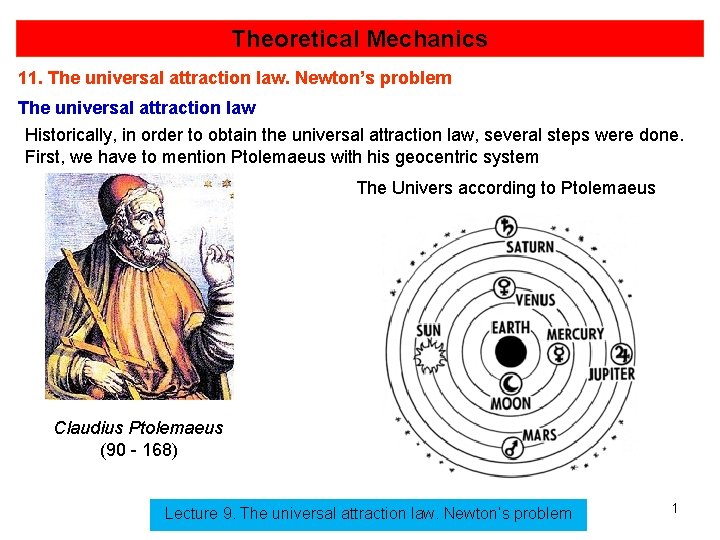 Theoretical Mechanics 11 The universal attraction law Newtons