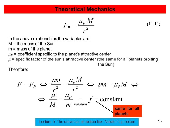 Theoretical Mechanics 11 The universal attraction law Newtons