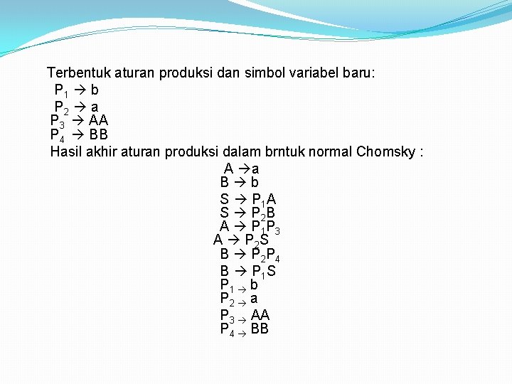 PERTEMUAN 11 BENTUK NORMAL CHOMSKY Pengertian Bentuk Normal