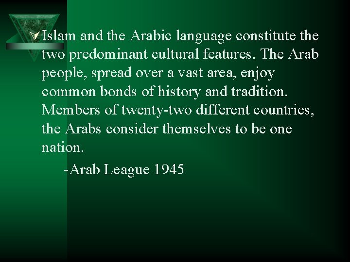 ARABIC 241 THE ARAB WORLD ISLAM Introduction to