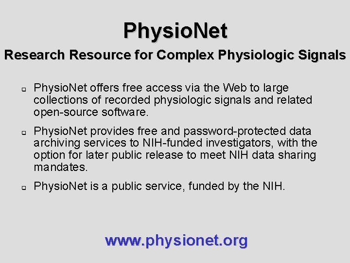 Physio Net Research Resource for Complex Physiologic Signals