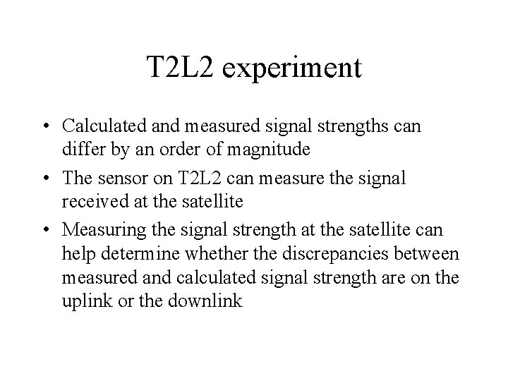 Measuring Signal Strength Measure relative cross section of
