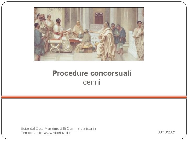 Procedure concorsuali cenni Edite dal Dott Massimo Zilli