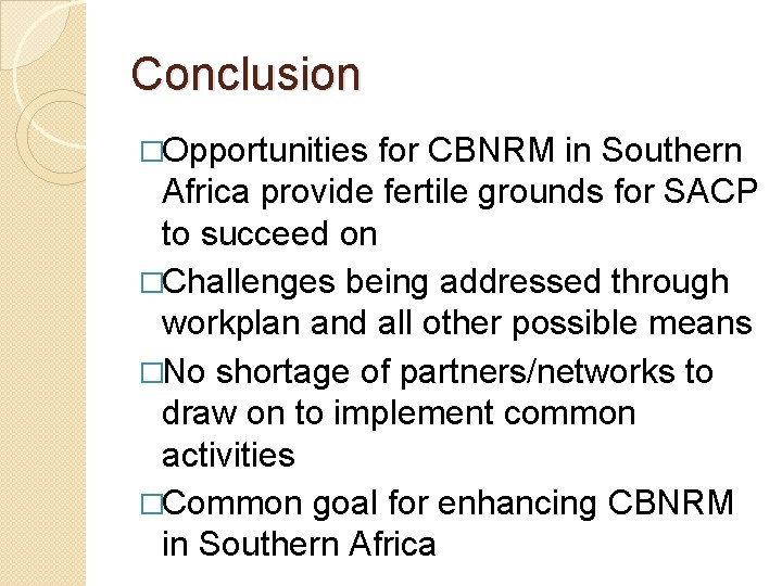 Sustainability in Southern Africa Conservation Partnerships SACP ...