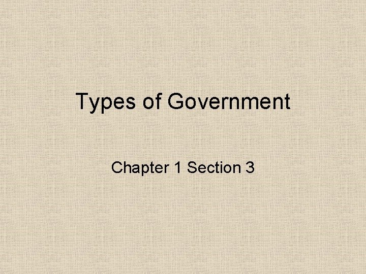 Types of Government Chapter 1 Section 3 Aristotle