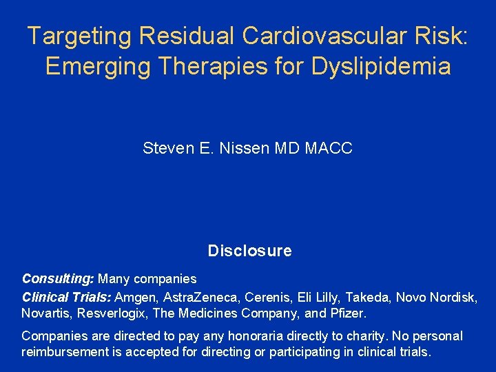 Targeting Residual Cardiovascular Risk Emerging Therapies for Dyslipidemia