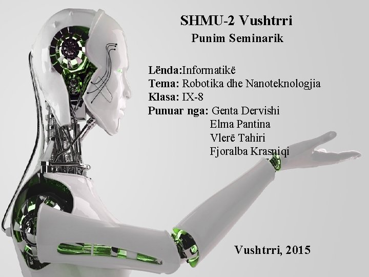 SHMU2 Vushtrri Punim Seminarik Lnda Informatik Tema Robotika