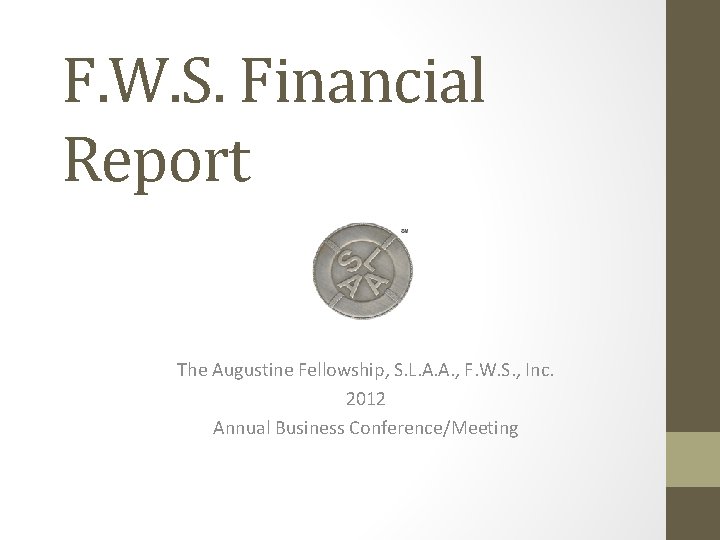 F W S Financial Report The Augustine Fellowship