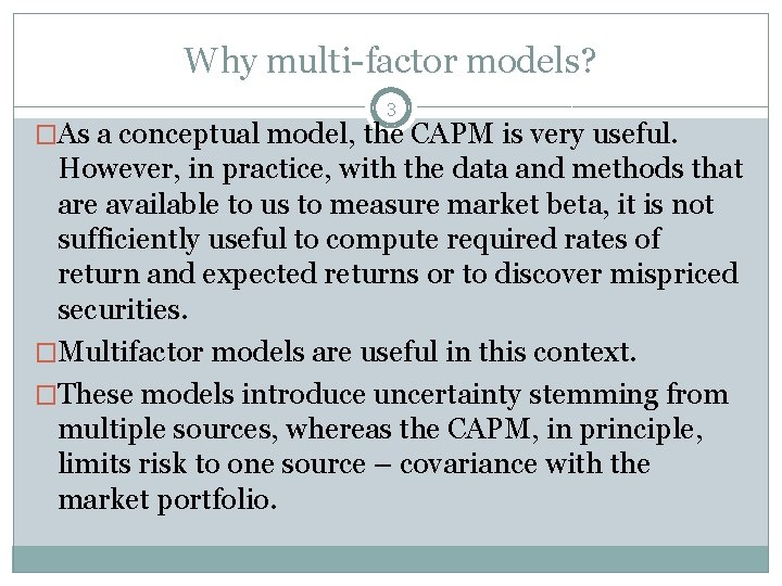 The Arbitrage Pricing Theory and Multifactor Models of