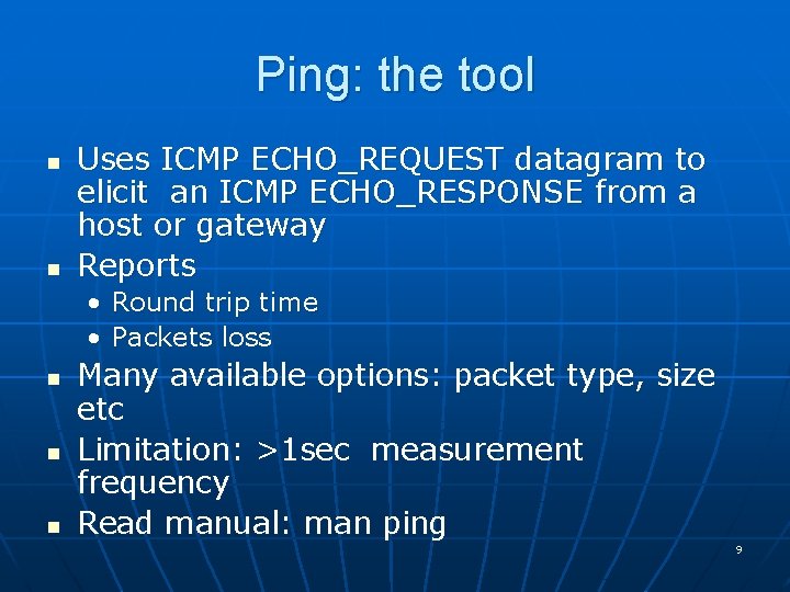 Measuring the Internet Featuring Traceroute Based on slides
