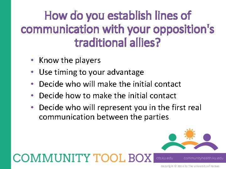 Establishing Lines of Communication with the Oppositions Traditional