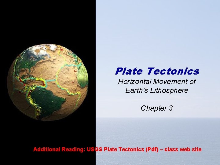 Plate Tectonics Horizontal Movement of Earths Lithosphere Chapter