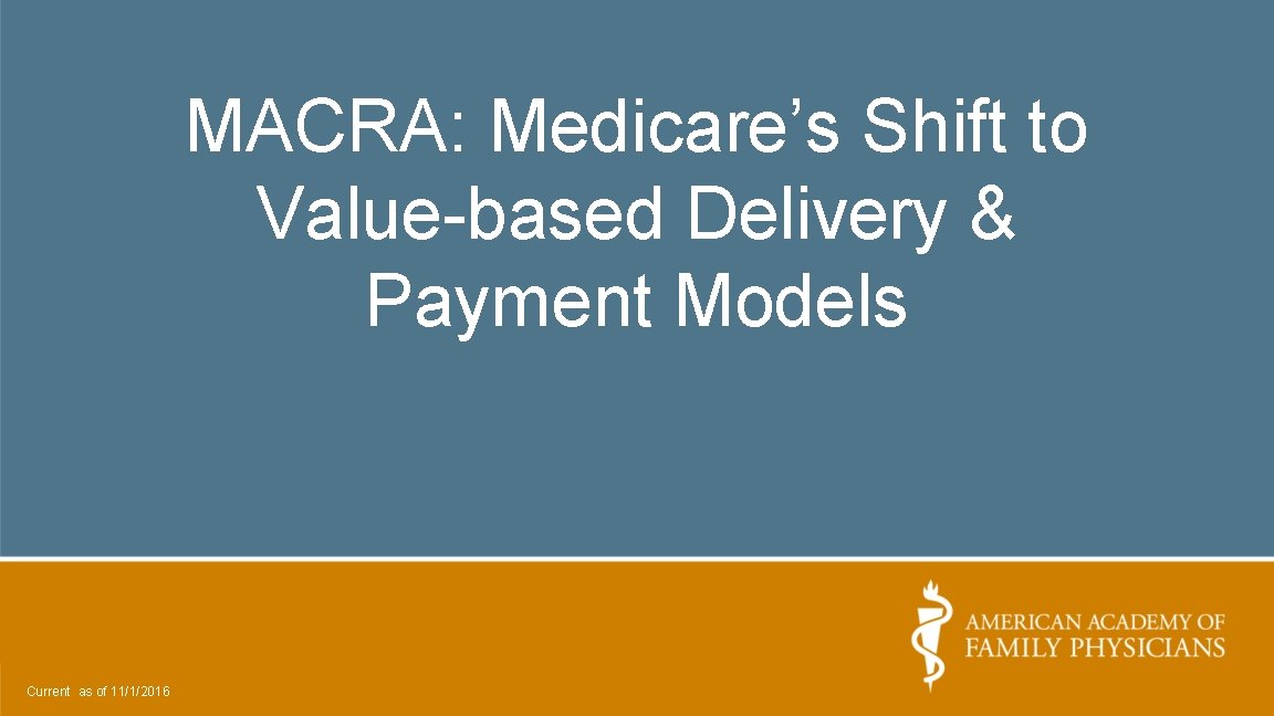 MACRA Medicares Shift to Valuebased Delivery Payment Models