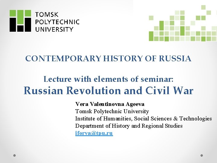 CONTEMPORARY HISTORY OF RUSSIA Lecture with elements of