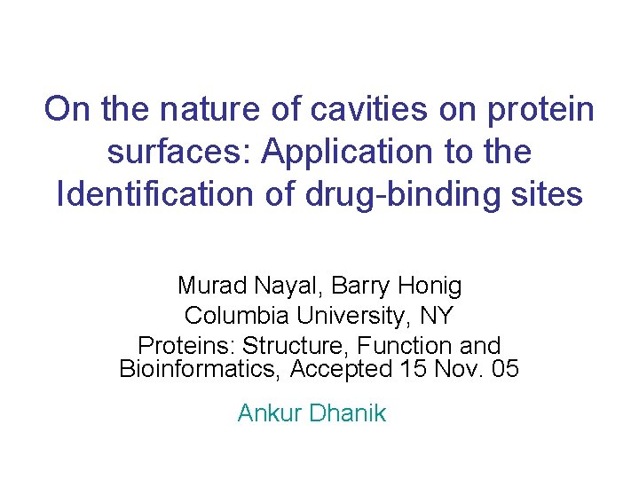 On the nature of cavities on protein surfaces