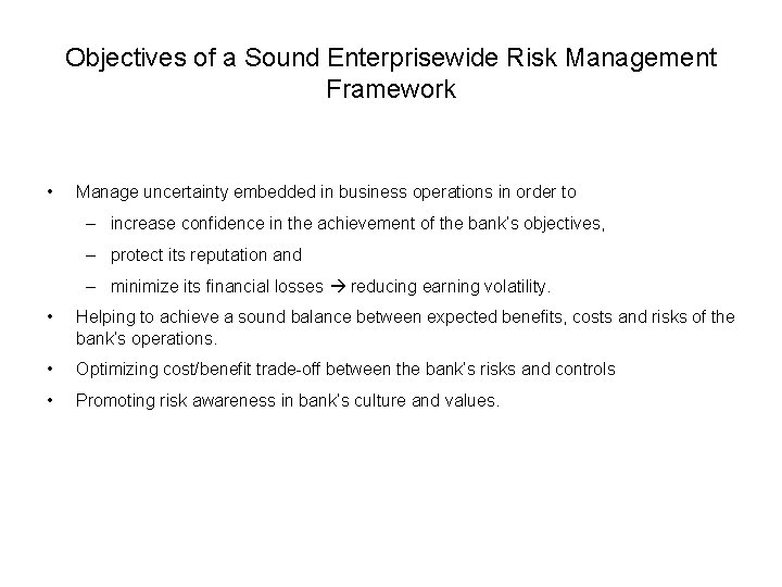 Objectives of a Sound Enterprisewide Risk Management Framework