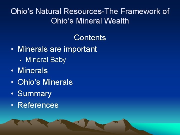 Ohios Natural Resources The Framework of Ohios Mineral