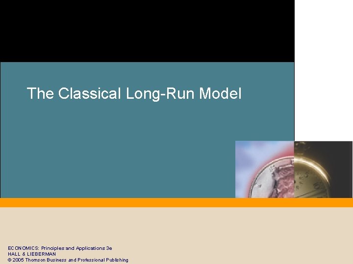 The Classical LongRun Model ECONOMICS Principles and Applications